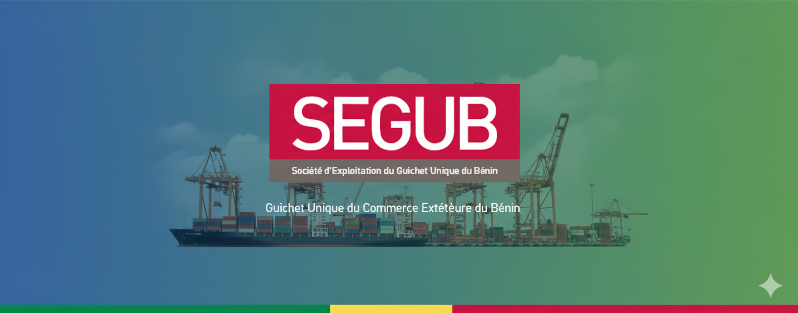 GUCE — Premiers pas — SEGUB – Société d'Exploitation du Guichet Unique du Bénin